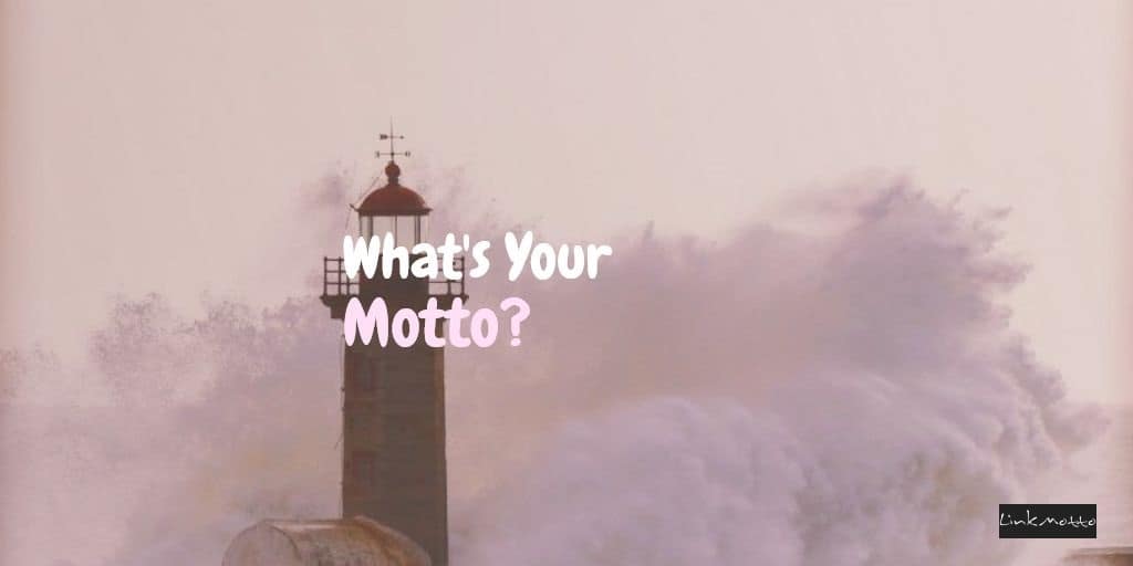Linkmotto | What's Your Motto?